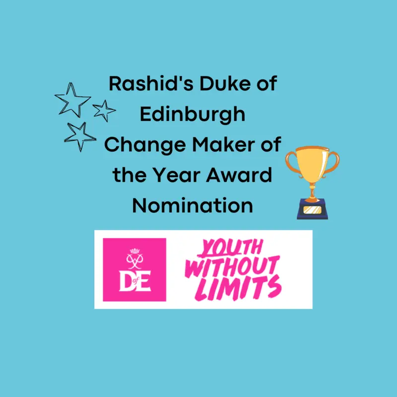 Rashid's Duke of Edinburgh Change Maker of the Year Award Nomination ...